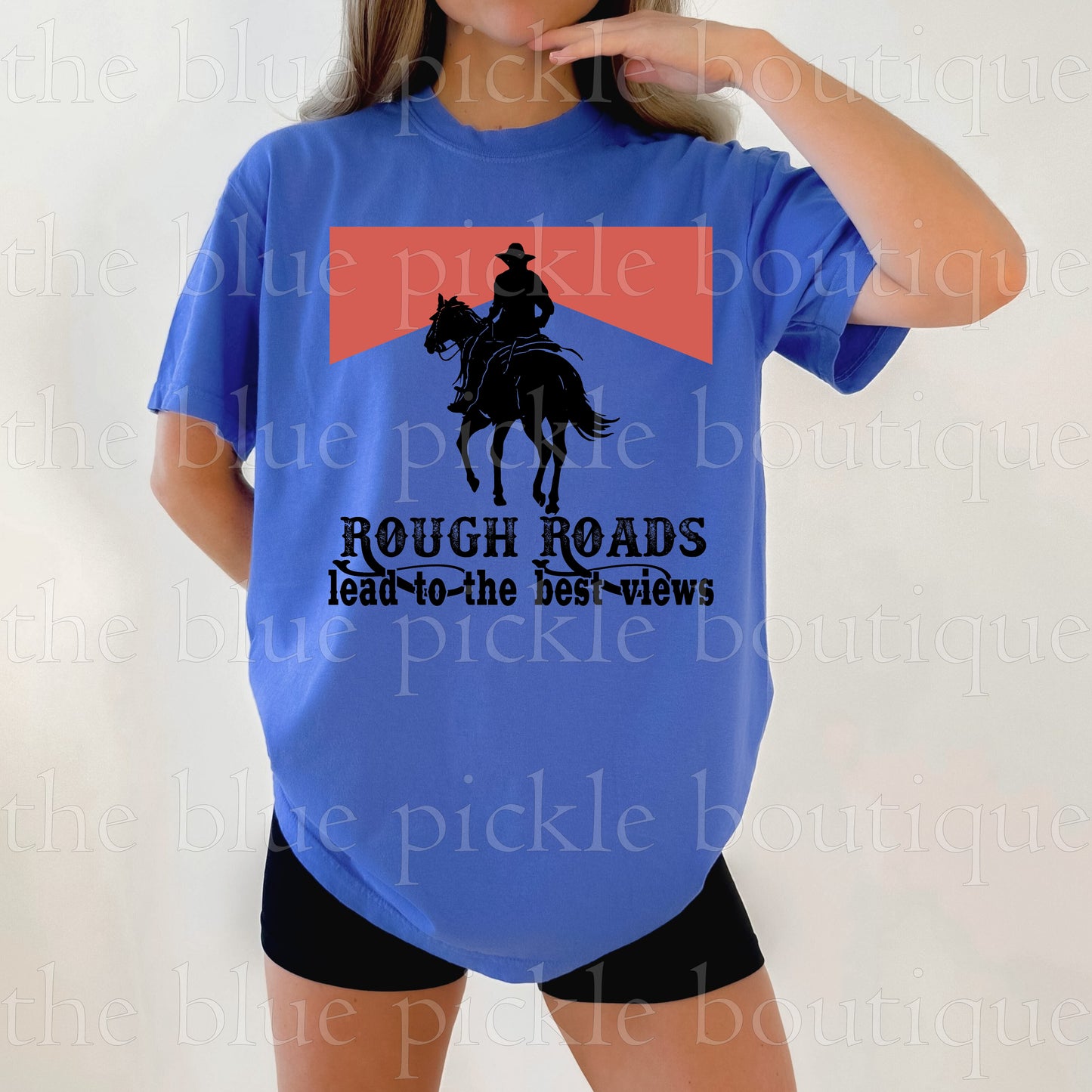 Rough Roads leads to the Best Views – The Blue Pickle Boutique